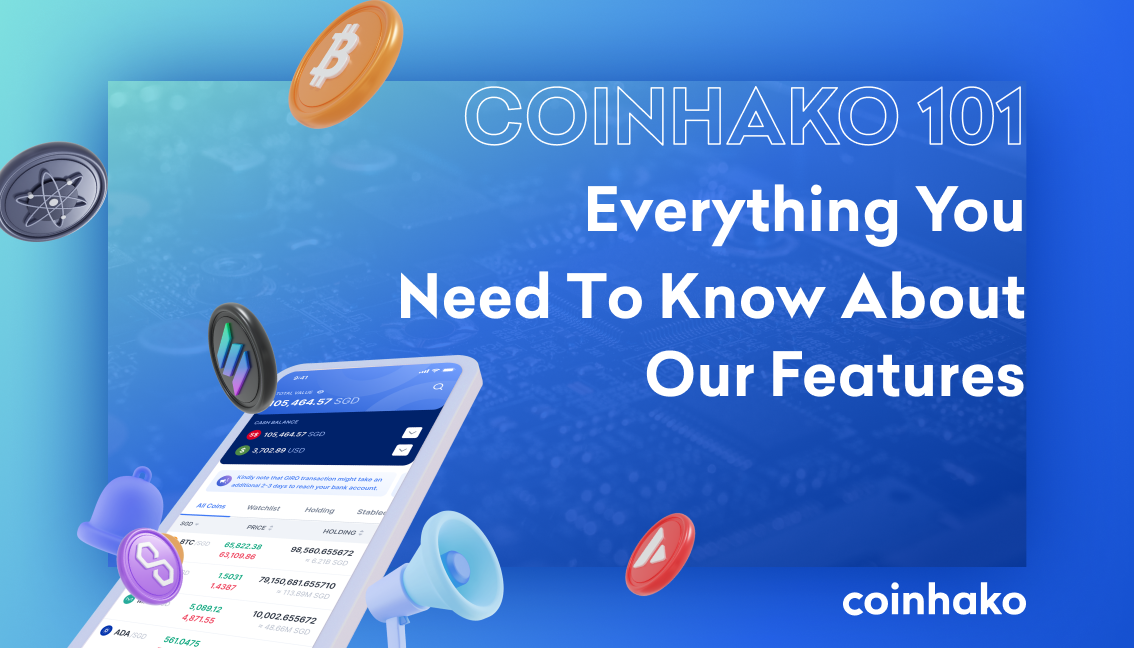 Everything You Need To Know About Coinhako Features